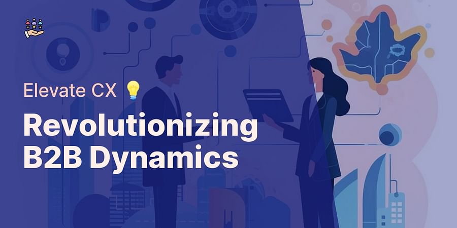 Transforming B2B Relationships: A deep dive into B2B customer experience